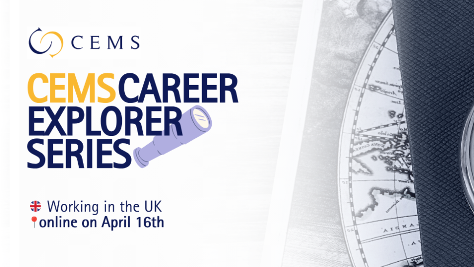 CEMS Career Explorer Series - Working in the UK